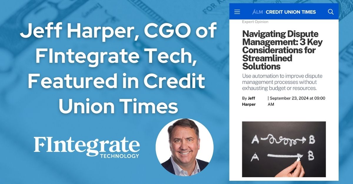 Credit Union Times: Three Considerations for Dispute Management