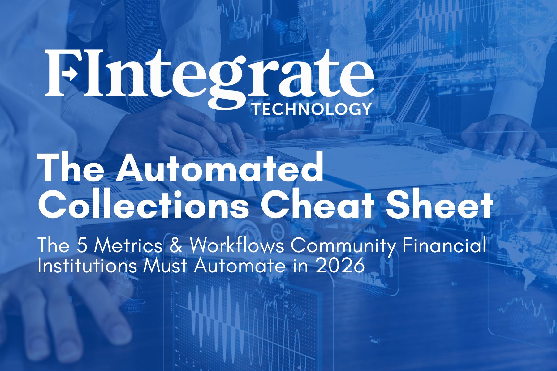 The Automated Collections Cheat Sheet | FIntegrate Tech